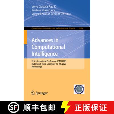 【3-4周达】Advances in Computational Intelligence : First International Conference, ICACI 2023, Hyder... [9783031700002]