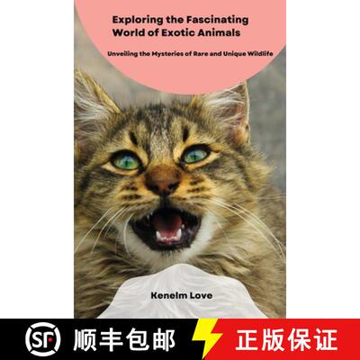 【3-4周达】Exploring the Fascinating World of Exotic Animals: Unveiling the Mysteries of Rare and Uni... [9798330330928]