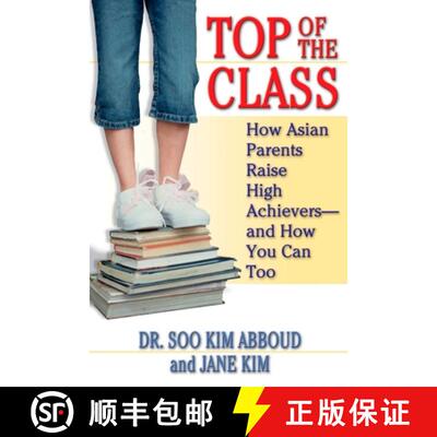 【3-4周达】Top of the Class: How Asian Parents Raise High Achievers--and How You Can Too [9780425205617]