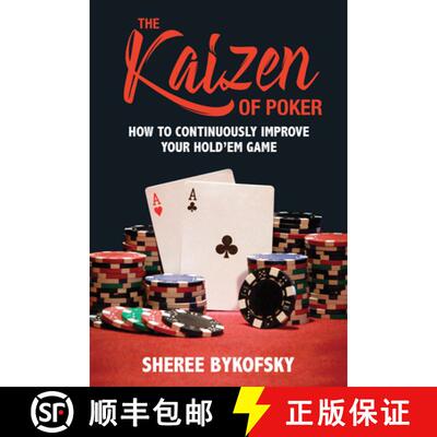 【3-4周达】The Kaizen of Poker: How to Continuously Improve Your Hold'em Game (No Edition) [9781770411944]