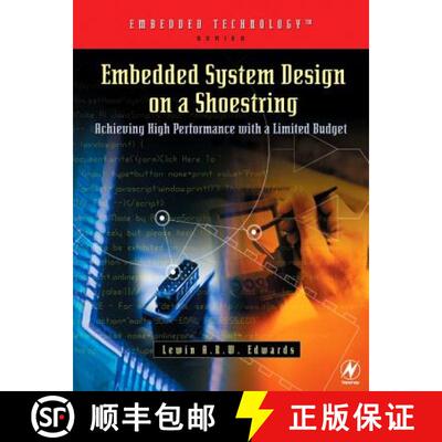 【3-4周达】Embedded System Design on a Shoestring: Achieving High Performance with a Limited Budget [9780750676090]
