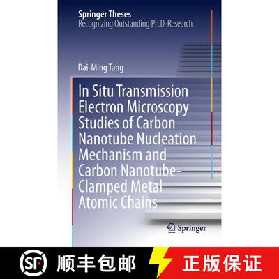 【3-4周达】精装 In Situ Transmission Electron Microscopy Studies of Carbon Nanotube Nucleation Mechan... [9783642372582]