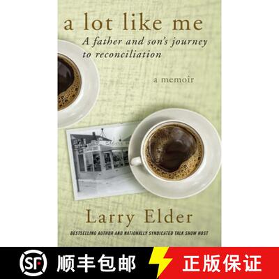 【3-4周达】A Lot Like Me: A Father and Son's Journey to Reconciliation [9781621577973]