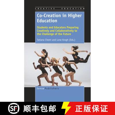 预订 Co-Creation in Higher Education: Students and Educators Preparing Creatively and Collaboratively... [9789463511186]