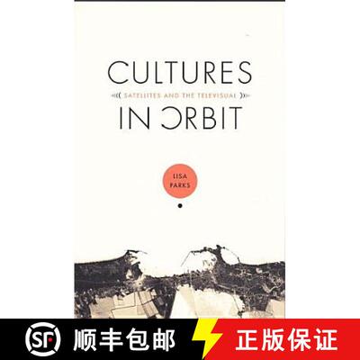 【3-4周达】Cultures in Orbit – Satellites and the Televisual [9780822334972]