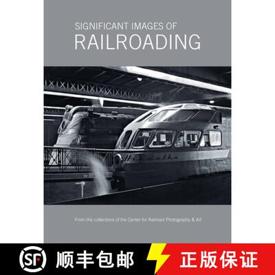 【3-4周达】Significant Images of Railroading [9780692380987]