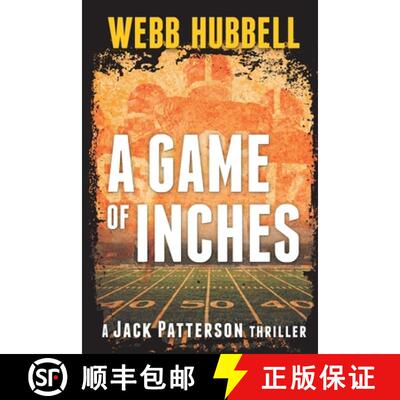 【3-4周达】A Game of Inches: A Jack Patterson Thriller Volume 3 [9780825309953]