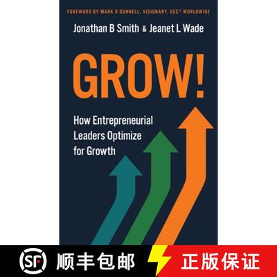 【3-4周达】Grow!: How Entrepreneurial Leaders Optimize for Growth [9781636805627]