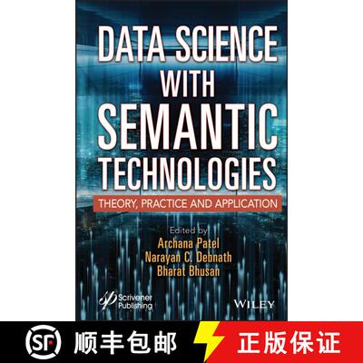 【3-4周达】精装 Data Science with Semantic Technologies: Theory, P ractice and Application: Theory, P... [9781119864981]