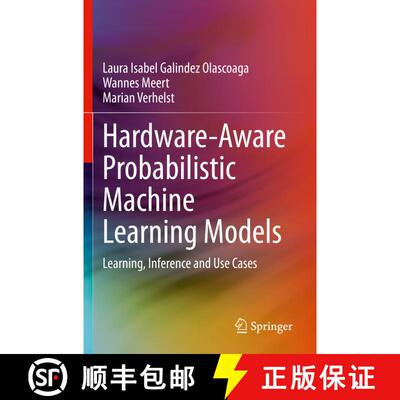 【3-4周达】Hardware-Aware Probabilistic Machine Learning Models : Learning, Inference and Use Cases [9783030740443]