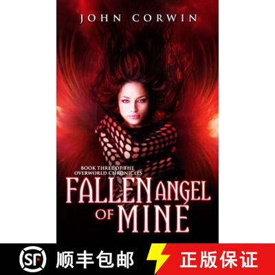 【3-4周达】Fallen Angel of Mine: Book Three of the Overworld Chronicles [9780985018139]