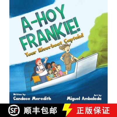 【3-4周达】A-Hoy Frankie!: Your Riverboat Captain [9781913454296]