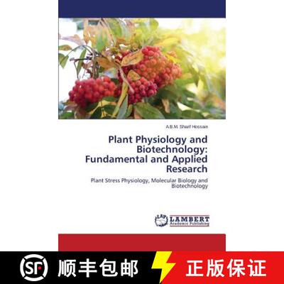 【3-4周达】Plant Physiology and Biotechnology: Fundamental and Applied Research: Plant Stress Physiol... [9783659306730]