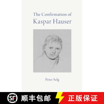 【3-4周达】The Confirmation of Kaspar Hauser [9781621483731]
