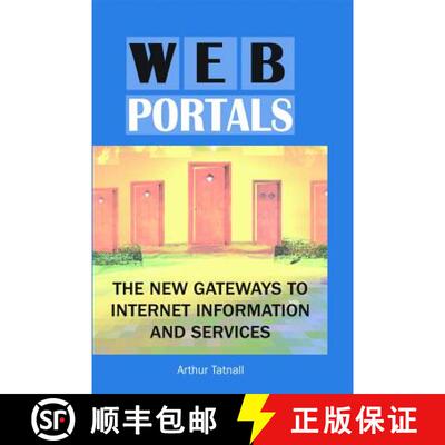 【3-4周达】精装 Web Portals: The New Gateways to Internet Information and Services [9781591404385]