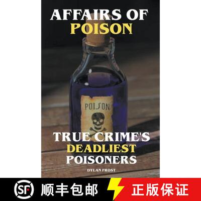 【3-4周达】Affairs of Poison - True Crime's Deadliest Poisoners [9798223559702]