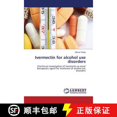 【3-4周达】Ivermectin for alcohol use disorders: Preclinical investigation of ivermectin as novel the... [9783659198526]