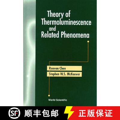 【3-4周达】精装 Theory Of Thermoluminescence And Related Phenomena [9789810222956]