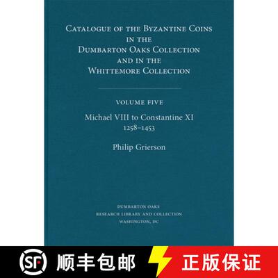 【3-4周达】精装 Catalogue of the Byzantine Coins in the Dumbarton Oaks Collection and in the Whittemo... [9780884022619]