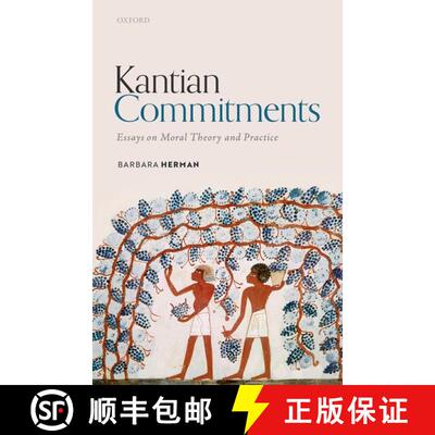 【3-4周达】精装 Kantian Commitments: Essays on Moral Theory and Practice [9780192844965]