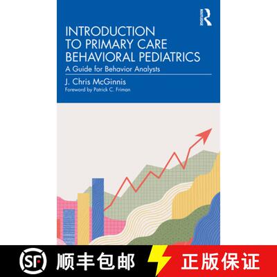 【3-4周达】Introduction to Primary Care Behavioral Pediatrics: A Guide for Behavior Analysts [9781032442433]