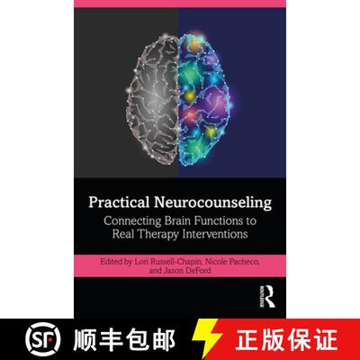 预订 Practical Neurocounseling: Connecting Brain Functions to Real Therapy Interventions [9780367417437]
