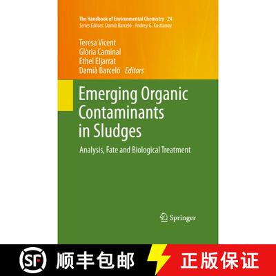 【3-4周达】Emerging Organic Contaminants in Sludges : Analysis, Fate and Biological Treatment [9783642439957]