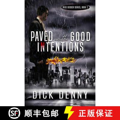 【3-4周达】Paved With Good Intentions: (Nick Decker Series, Book 2) [9781645830023]