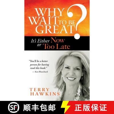 【3-4周达】Why Wait to Be Great? It's Either Now or Too Late: It's Either Now or Too Late [9781609948917]
