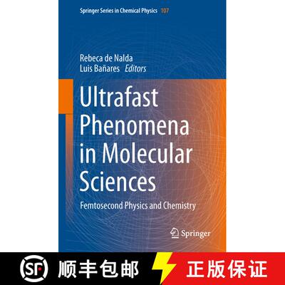 【3-4周达】精装 Ultrafast Phenomena in Molecular Sciences : Femtosecond Physics and Chemistry [9783319020501]