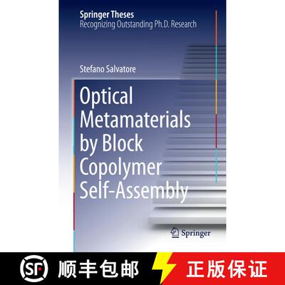 【3-4周达】精装 Optical Metamaterials by Block Copolymer Self-Assembly [9783319053318]