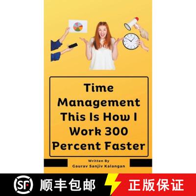 【3-4周达】Time Management This Is How I Work 300 Percent Faster [9798223152453]