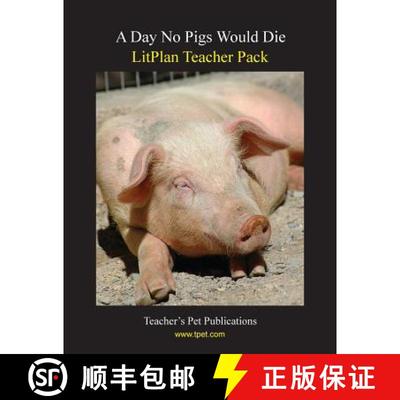 【3-4周达】Litplan Teacher Pack: A Day No Pigs Would Die [9781602491502]