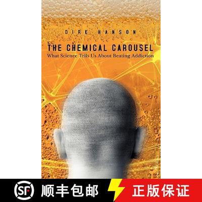 【3-4周达】The Chemical Carousel: What Science Tells Us About Beating Addiction [9781439212998]