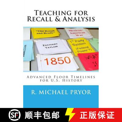【3-4周达】Teaching for Recall & Analysis: Advanced Floor Timelines for U.S. History [9780615586755]