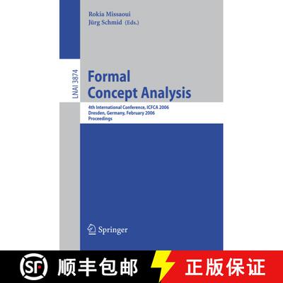 【3-4周达】Formal Concept Analysis : 4th International Conference, ICFCA 2006, Dresden, Germany, Febu... [9783540322030]