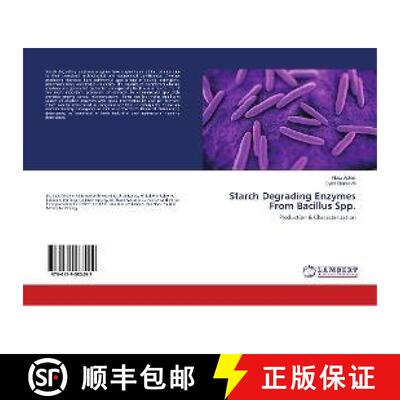 预订 Starch Degrading Enzymes From Bacillus Spp. [9786139583492]