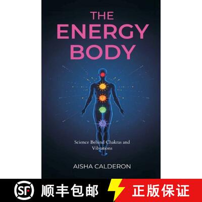 【3-4周达】The Energy Body: Science Behind Chakras and Vibrations [9789375368182]