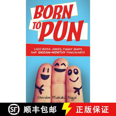 【3-4周达】Born to Pun: 1,400 Boss Jokes, Funny Quips and Groan-Worthy Punchlines [9781612437880]