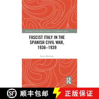 【3-4周达】精装 Fascist Italy in the Spanish Civil War, 1936-1939 [9780367691783]