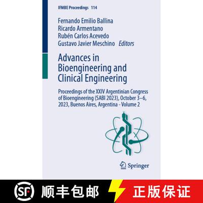 【3-4周达】Advances in Bioengineering and Clinical Engineering: Proceedings of the XXIV Argentinian C... [9783031619724]