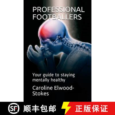【3-4周达】PROFESSIONAL FOOTBALLERS  Your guide to staying mentally healthy [9781471029141]