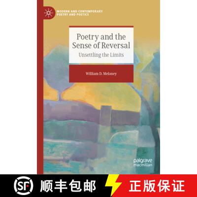 【3-4周达】精装 Poetry and the Sense of Reversal: Unsettling the Limits [9783032071231]