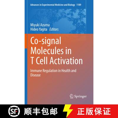 【3-4周达】Co-signal Molecules in T Cell Activation: Immune Regulation in Health and Disease [9789813297197]
