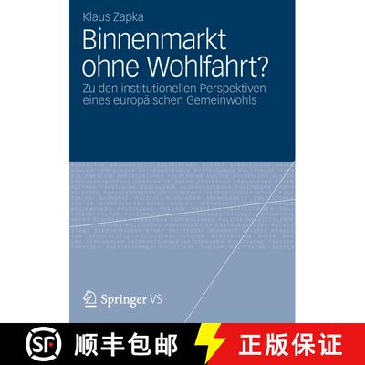 【3-4周达】Binnenmarkt ohne Wohlfahrt? : Zu den institutionellen Perspektiven eines europäischen Gem... [9783531192116]