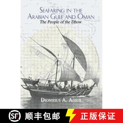 【3-4周达】Seafaring in the Arabian Gulf and Oman: The People of the Dhow [9780415549868]
