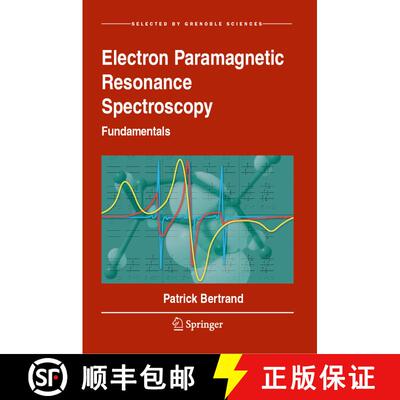 【3-4周达】精装 Electron Paramagnetic Resonance Spectroscopy : Fundamentals [9783030396626]