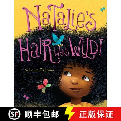 【3-4周达】精装 Natalie's Hair Was Wild! [9781328661951]