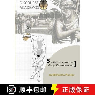 【3-4周达】Discourse Academos: 5 activist essays on the disc golf phenomenon [9781304788764]