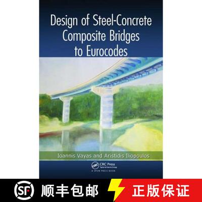 【3-4周达】Design of Steel-Concrete Composite Bridges to Eurocodes [9781138076952]
